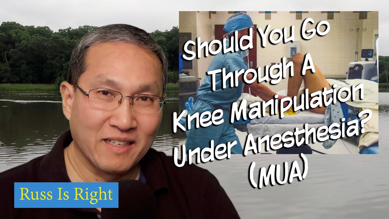 Should You Do A Knee Manipulation Under Anesthesia? - MUA - Knee Update ...
