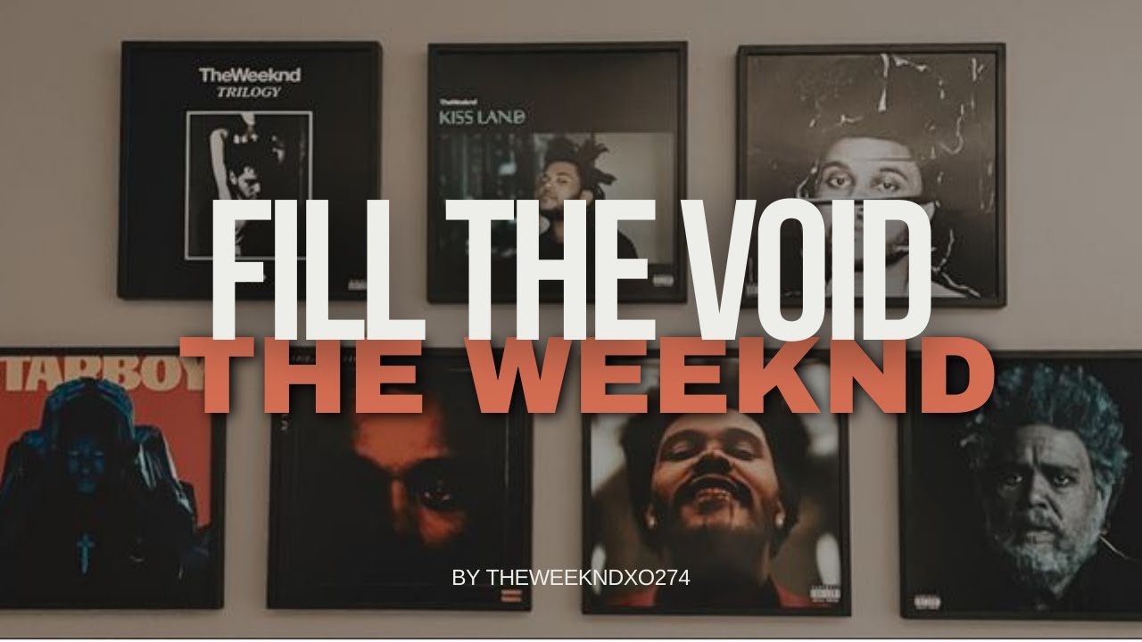 The weeknd-Fill the void lyrics - YouTube