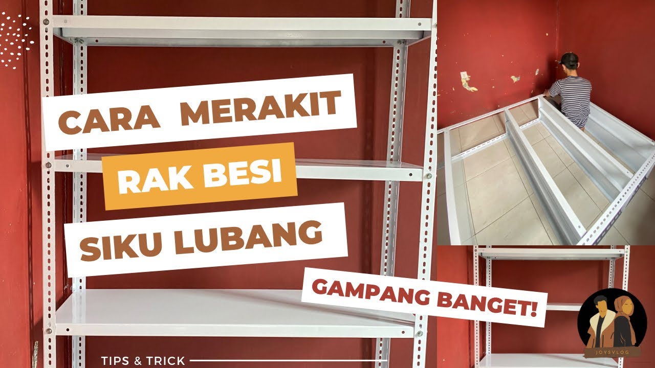 Cara Merakit Rak Besi Siku Lubang, Gampang banget!! Penjelasan lebih ...