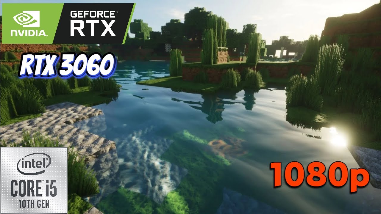 MINECRAFT 1.18.2 : RTX 3060 12GB + I5 10400 FPS TEST WITH SHADERS ...