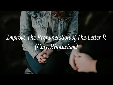 Improve The Pronunciation of The Letter R (Cure Rhotacism) - Subliminal Audio