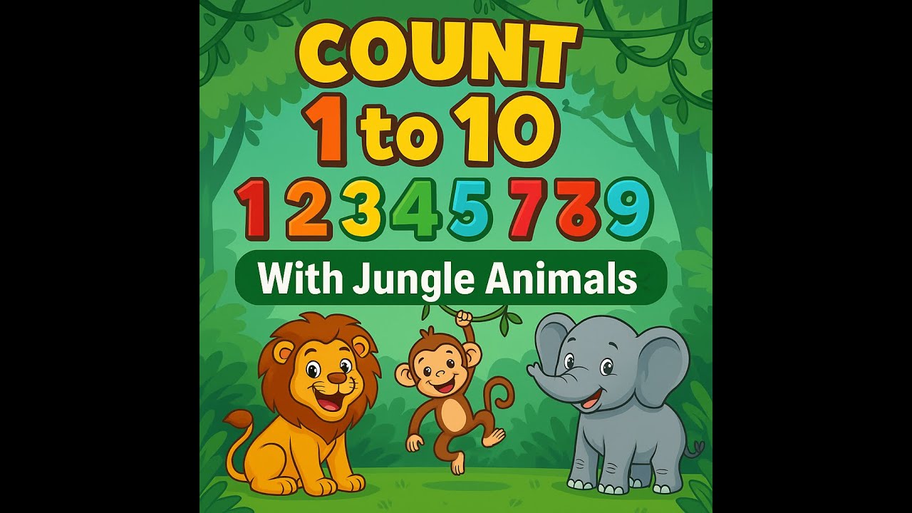 Jungle Counting Adventure Learn Numbers 1-10 with Jungle Animals 🦁 ...