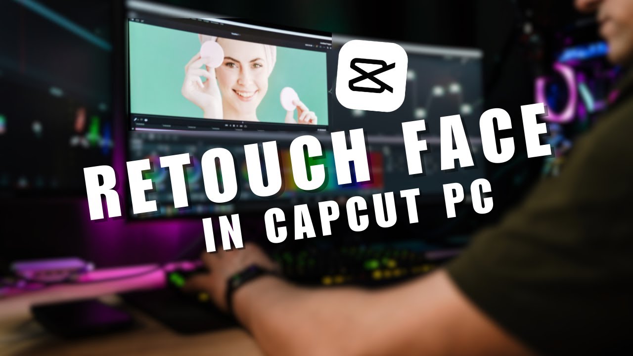 How To Retouch Face In CapCut PC - YouTube
