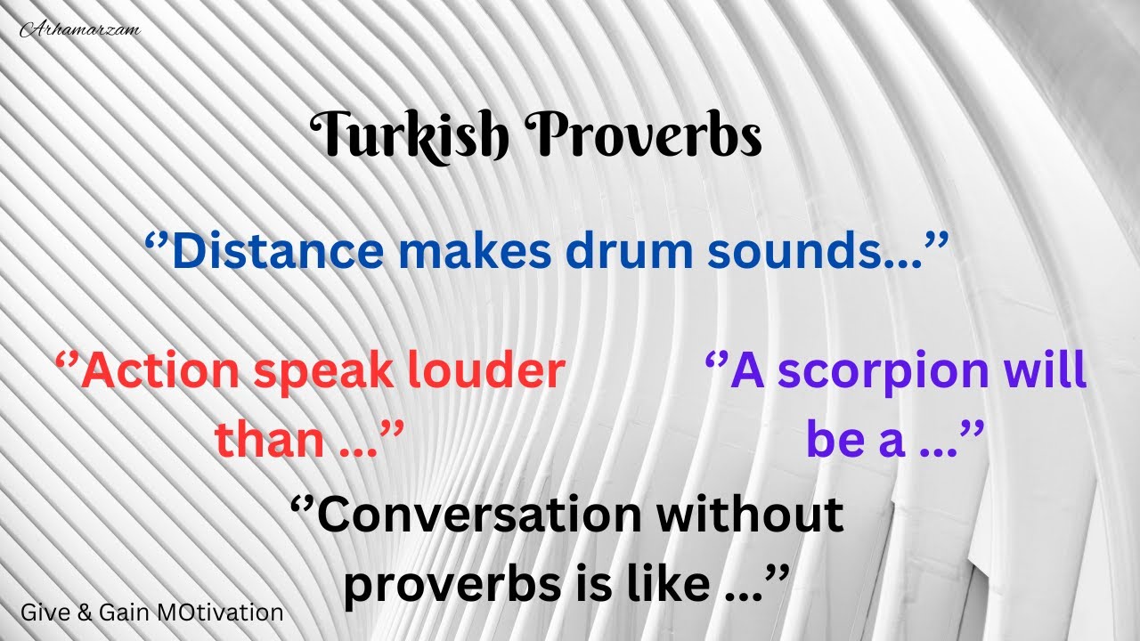 Turkish Proverbs About Time, Happiness, Friendship, Hope, Trust , Money ...