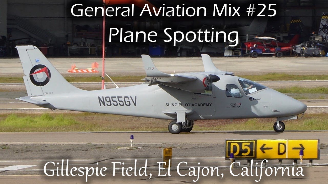 Plane Spotting (music) Mix 25, General Aviation - Gillespie Field, San ...