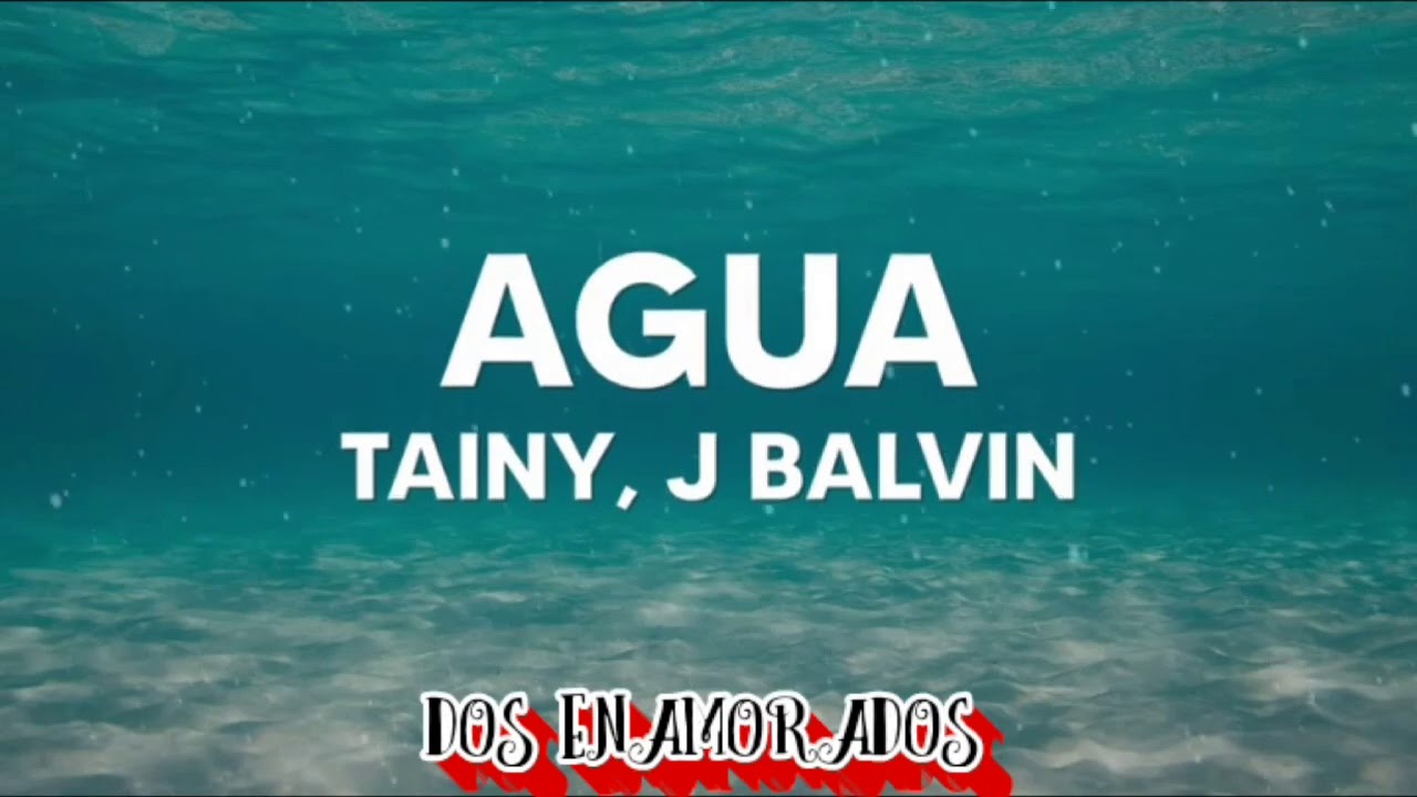 j balvin tainy - agua (letra/lyrics) - YouTube