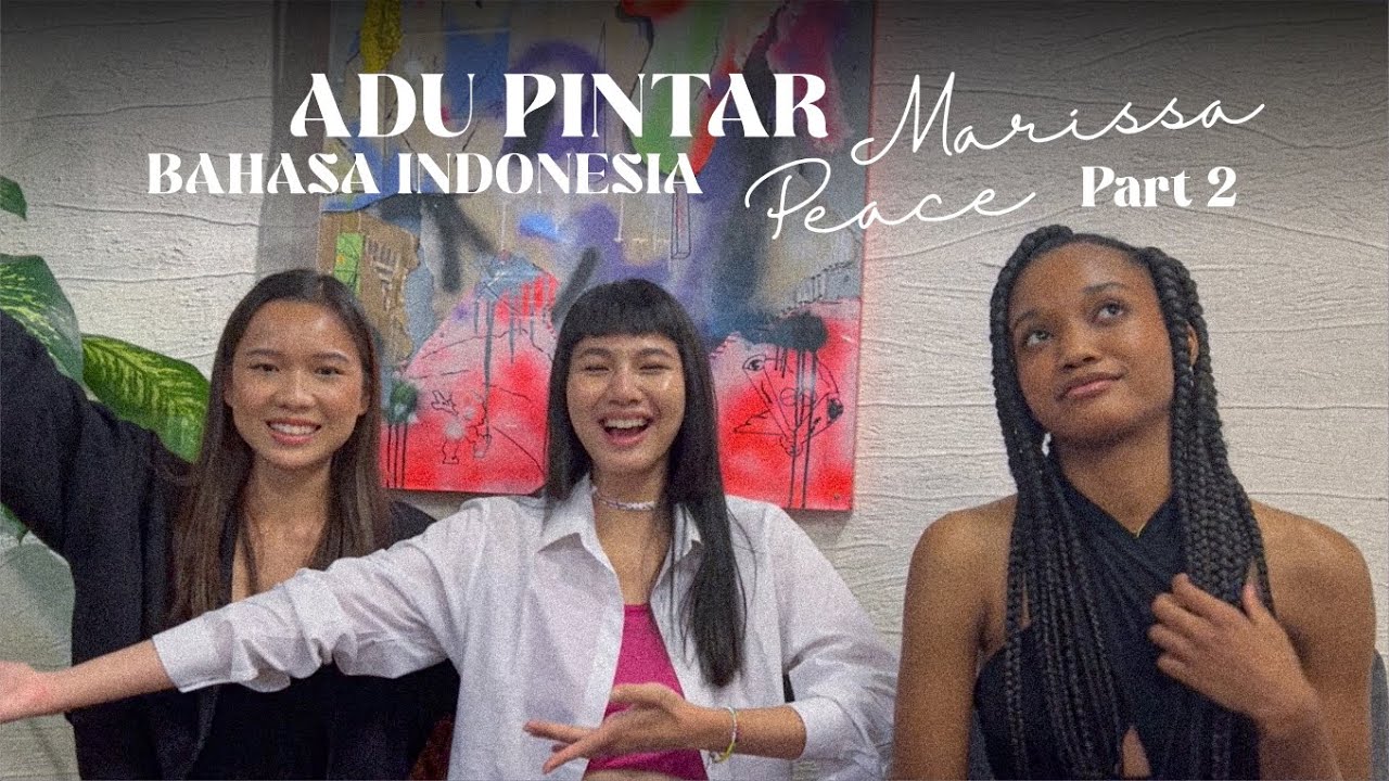 TEST BAHASA INDO PEACE & MARISSA INTM C2 PART 2 | APA ITU PLESETAN ...