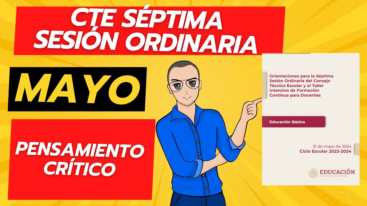 DESCARGA ORIENTACIONES DEL CTE - Séptima sesión ordinaria MAYO 2024 - YouTube