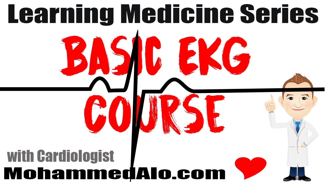 Basic EKGs Course - YouTube