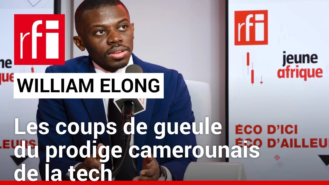 William Elong : «Drones, cybersécurité, IA, franc CFA, comment l ...