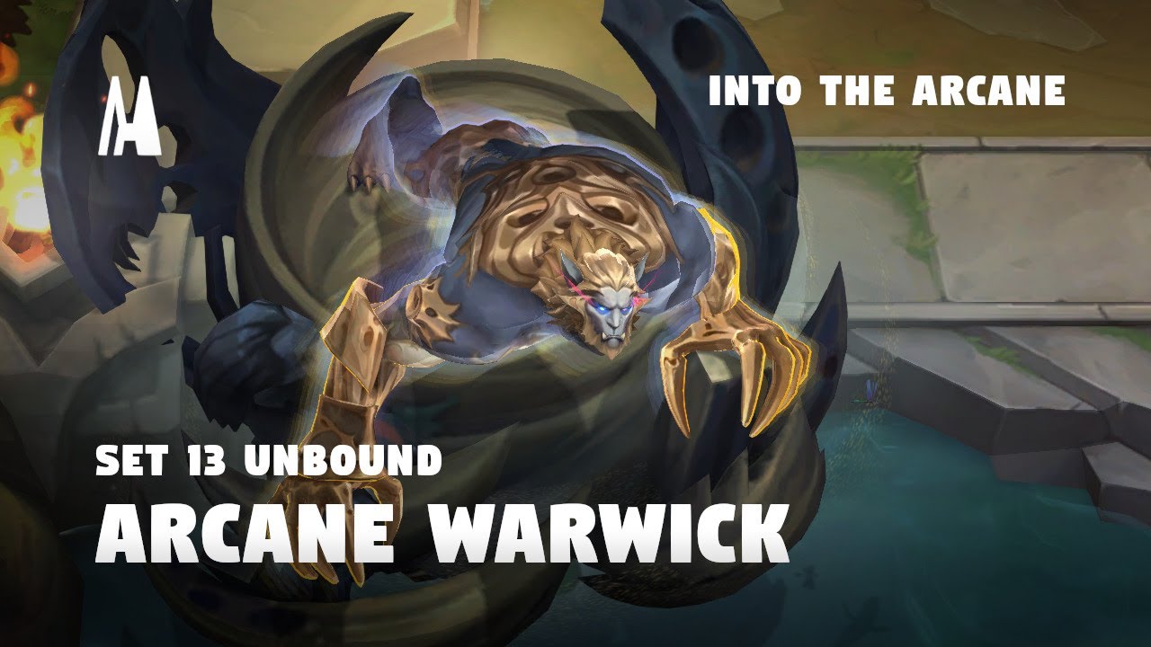 ARCANE WARWICK UNBOUND | FINISHER, BOOM, EMOTES | TFT SET 13 - YouTube