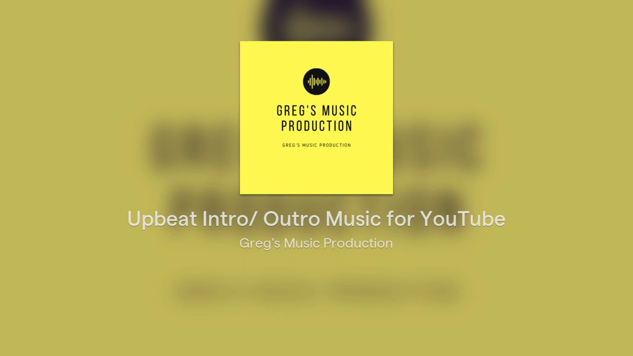 Upbeat Intro/ Outro Music for YouTube - YouTube
