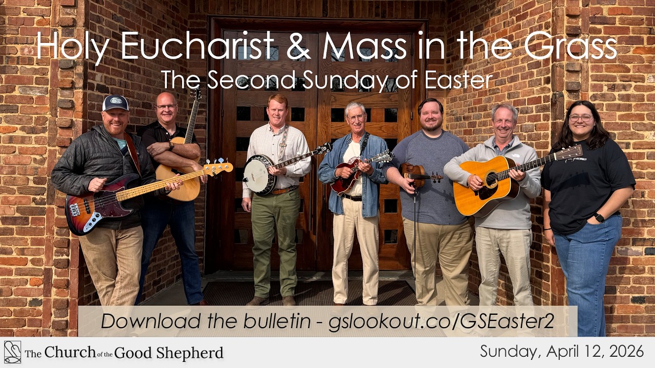 Holy Eucharist, Sunday, April 12, 2026 - Mass in the Grass - YouTube