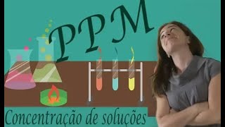 Concentração de soluções - ppm (partes por milhão): teo... | Doovi