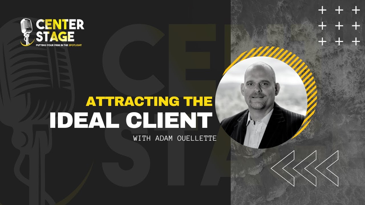 126 - Attracting the Ideal Client with Adam Ouellette - YouTube