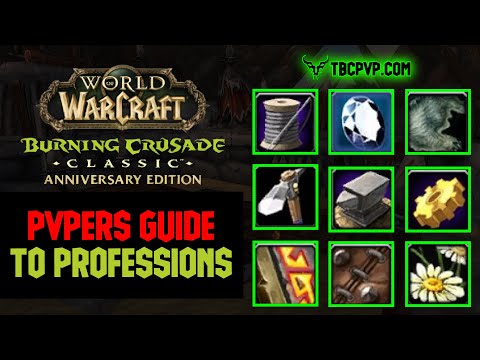 The Ultimate Profession Guide for PvPers in TBC Anniversary - All Classes & Professions
