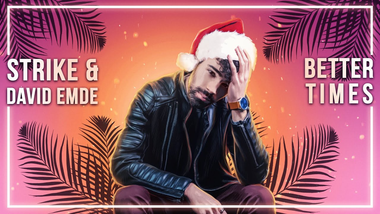 STRIKE & David Emde - Better Times [Lyric Video] - YouTube