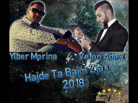 Ylber Morina & Veton Ademi Hajde Ta Bojme Zjarr 2018