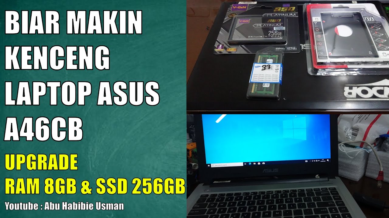 UPGRADE RAM, SSD DAN HDD CANDY LAPTOP ASUS A46CB - YouTube