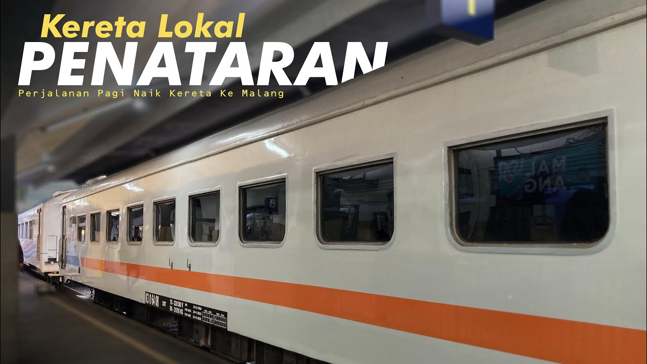 Menuju MALANG NAIK COMMUTER LINE PENATARAN Jam Paling Pagi Dari BLITAR ...