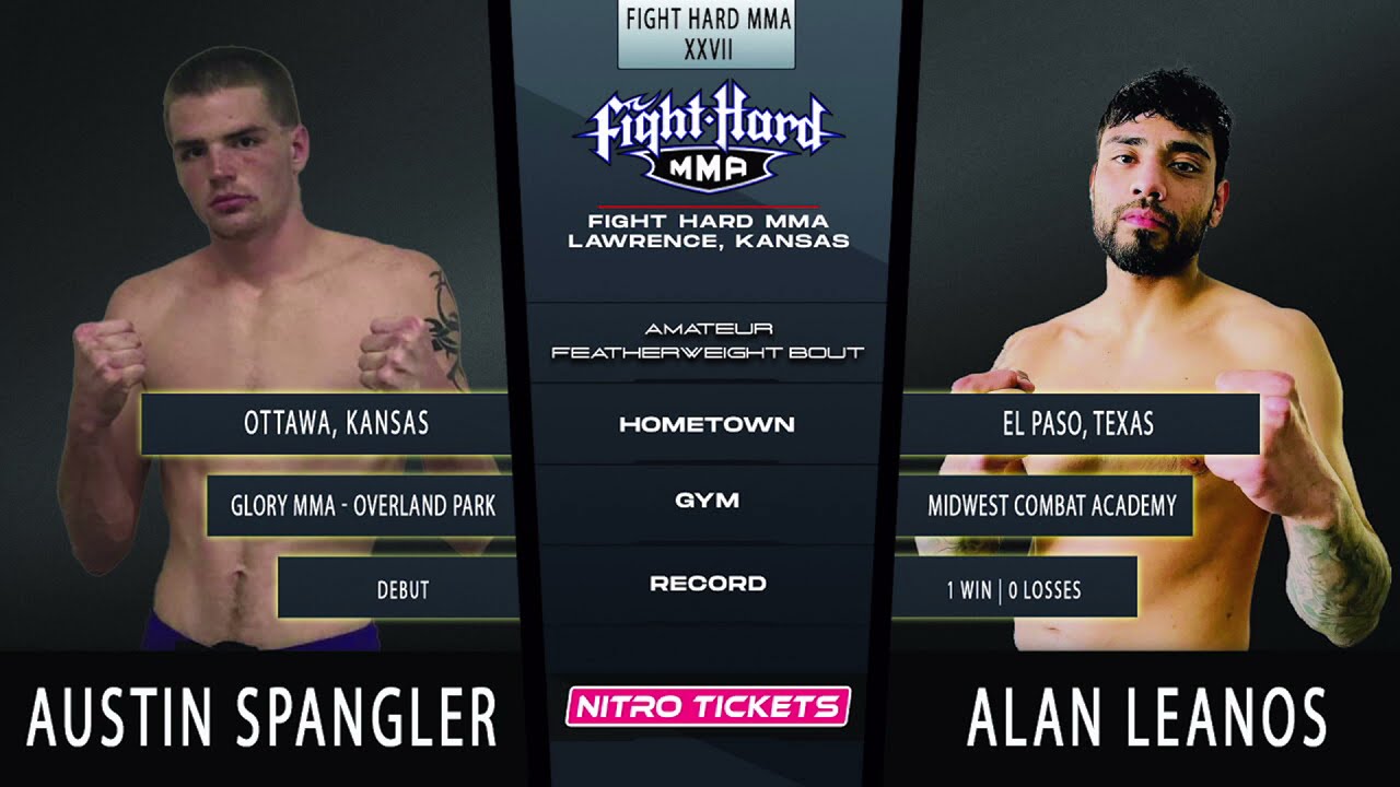Fight Hard MMA Austin Spangler vs Alan Leanos - YouTube