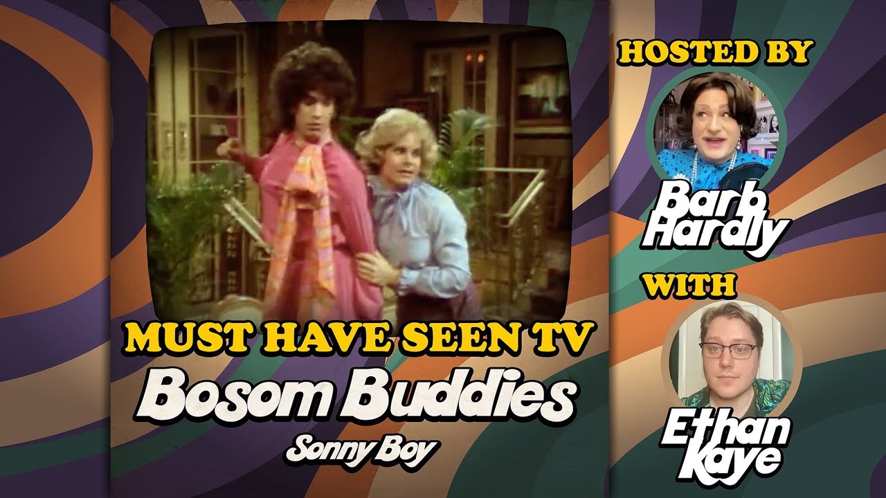 Must Have Seen TV - Bosom Buddies, "Sonny Boy" - YouTube