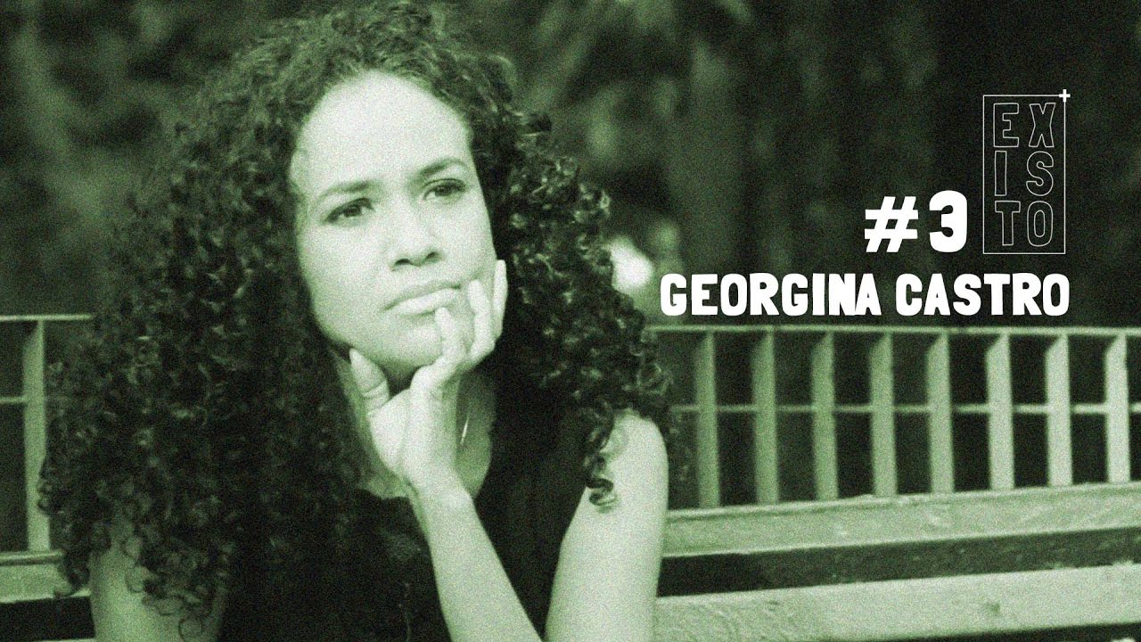 EXISTO Episódio 3 - Georgina Castro - YouTube