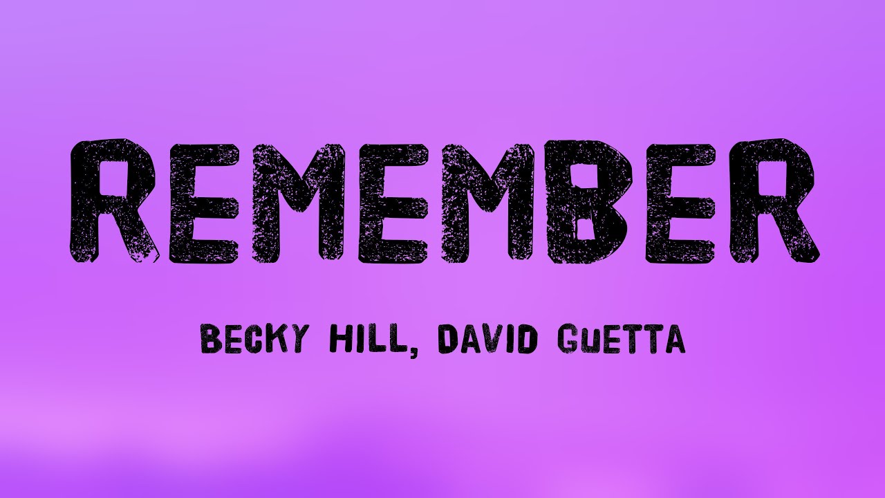 Remember - Becky Hill, David Guetta (Lyrics) 🍂 - YouTube