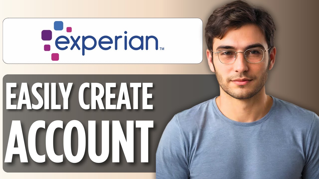 How To Create an Experian Account | Step-by-Step Guide 2025 - YouTube