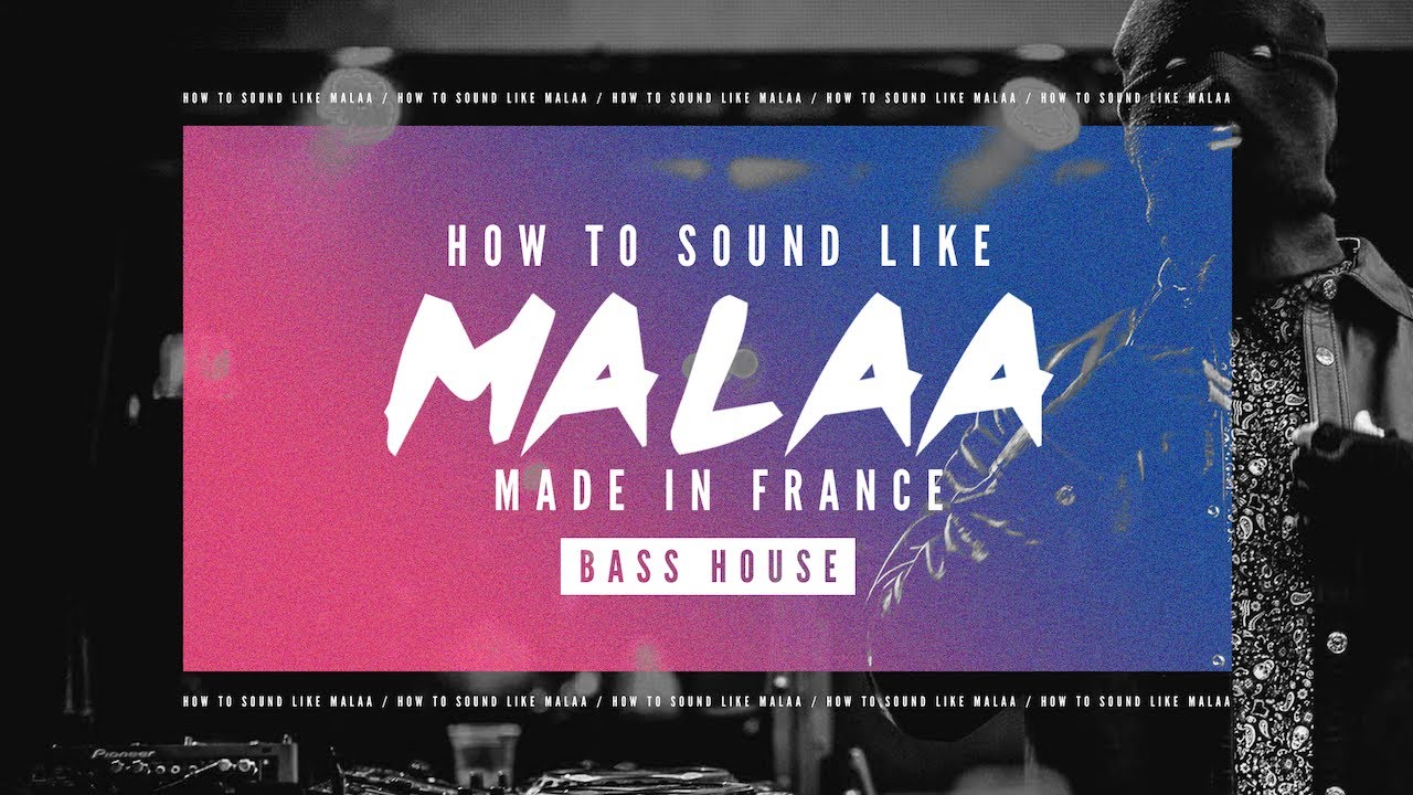 How To Sound Like Malaa - Course Overview - YouTube