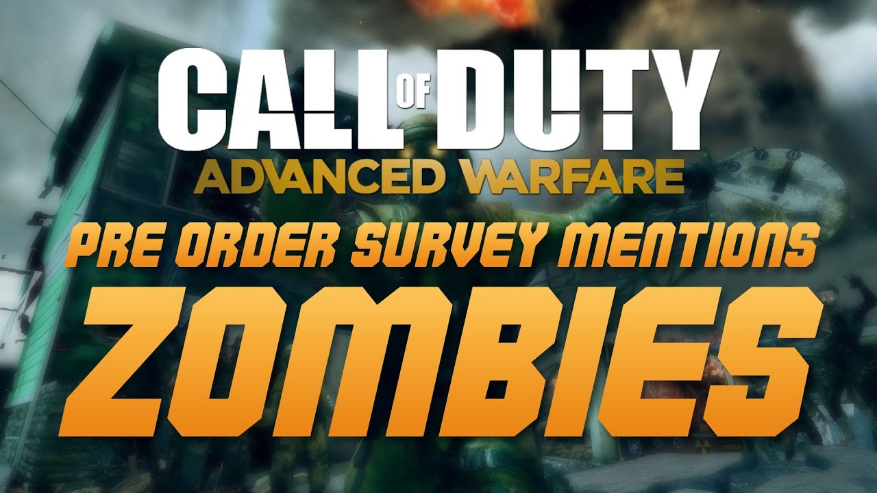 Call of Duty: Advanced Warfare - PRE-ORDER SURVEY SUGGEST ZOMBIES ...