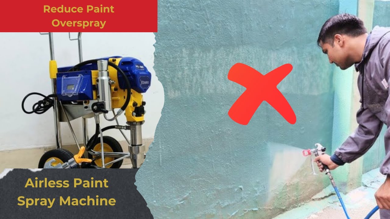 How To Reduce Over Spray & Paint Wastage With Airless Sprayer! (पेंट की बर्बादी को कैसे रोके ...