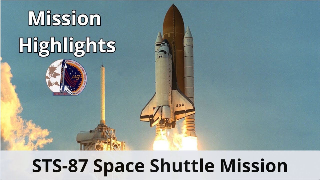 Space Shuttle Columbia STS-87 (1997): Mission Overview - YouTube