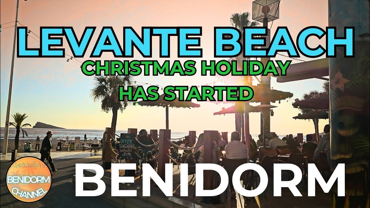 Benidorm - First Day of Christmas Holiday on Levante Beach - YouTube