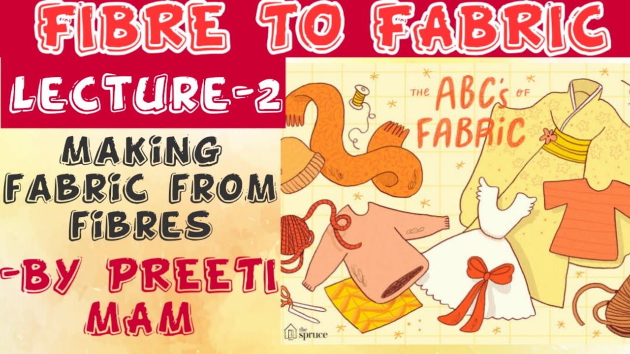 Fibre to Fabric lecture-2 | Making of fabric from fibre | Class 6 ...