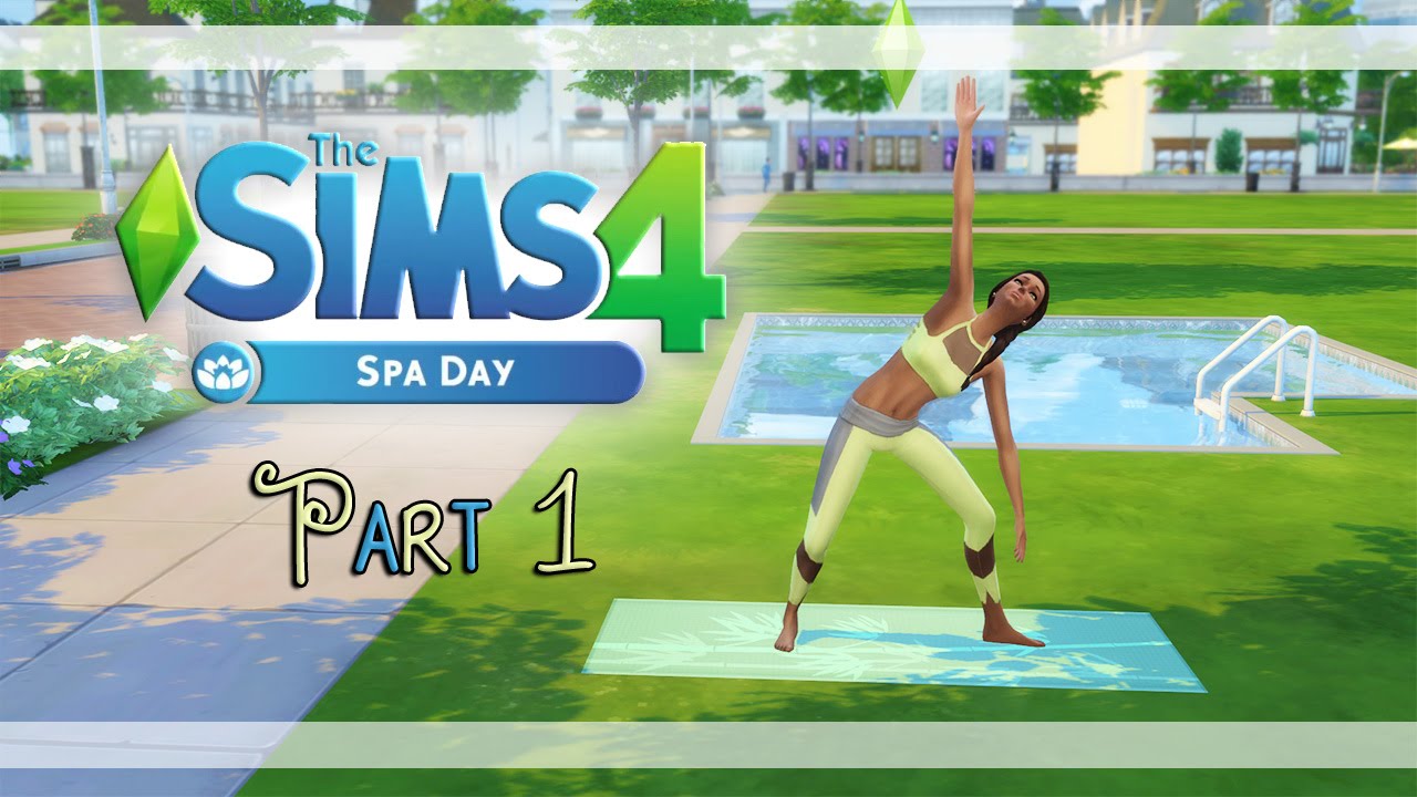 The Sims 4: Spa Day - Game Pack (Part 1) - YouTube