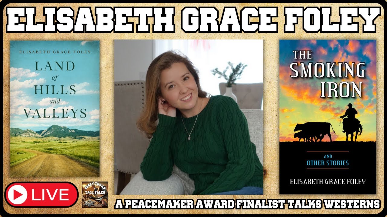 Elisabeth Grace Foley on Western Fiction, Mystery, & the Old West - YouTube