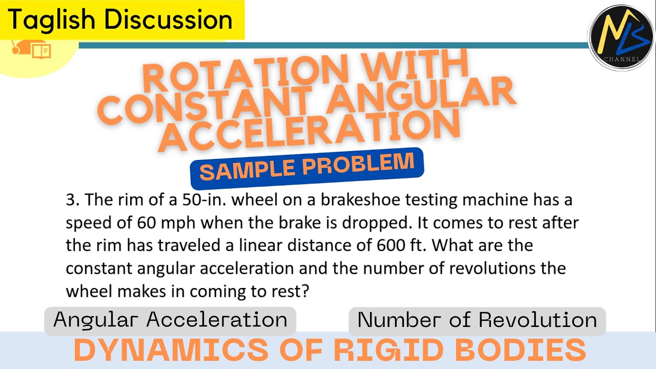Problem: Rotation with Constant Angular Acceleration - The rim of a 50 ...