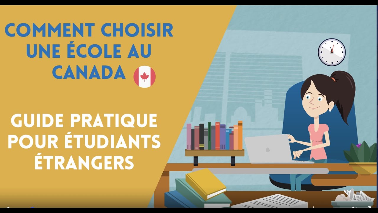 Comment choisir une école au Canada - Guide pratique pour étudiants ...