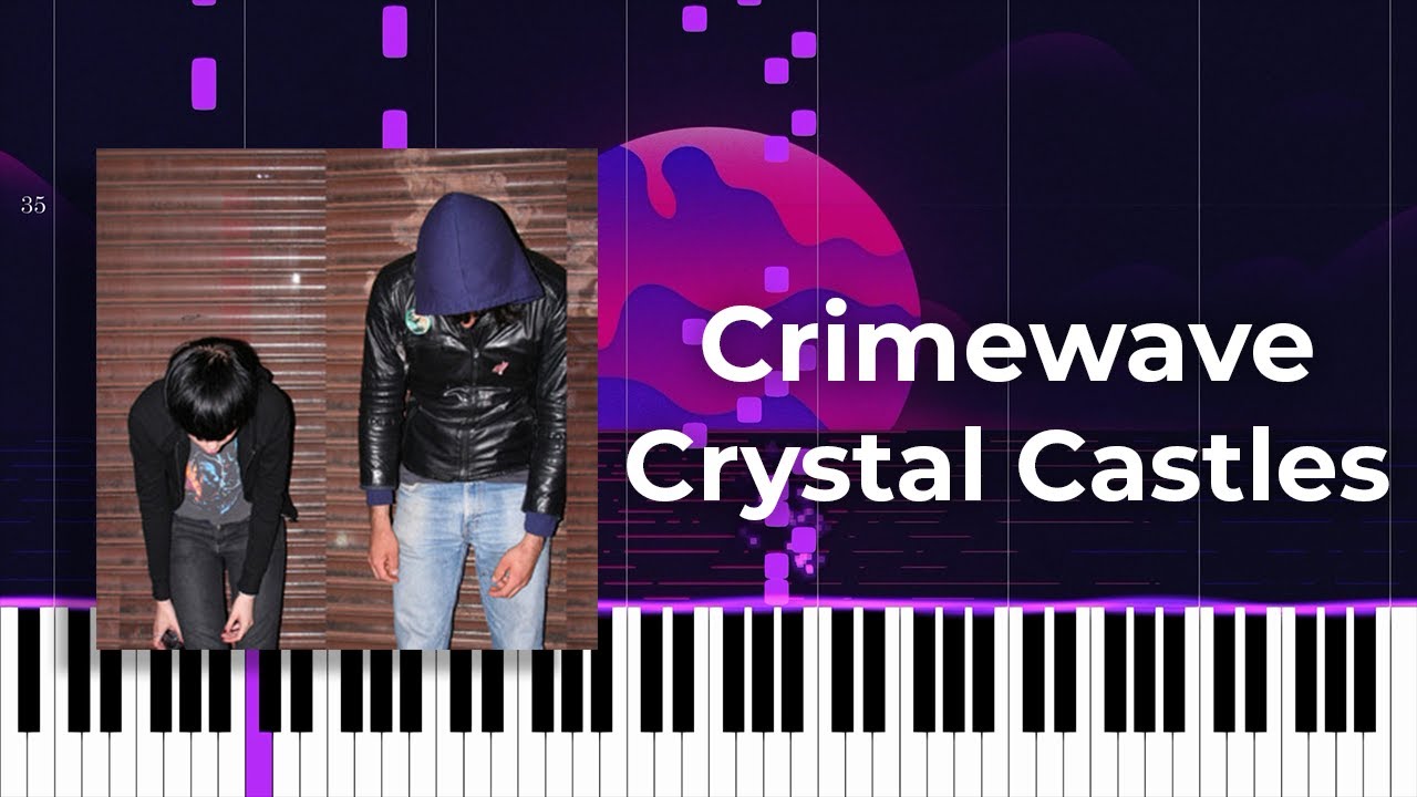 Crystal Castles - Crimewave (Accurate Piano Tutorial) - YouTube