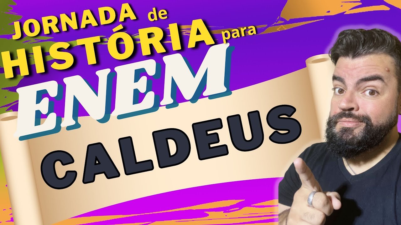 🟤 Os CALDEUS | #oseuprofessordehistoria - YouTube