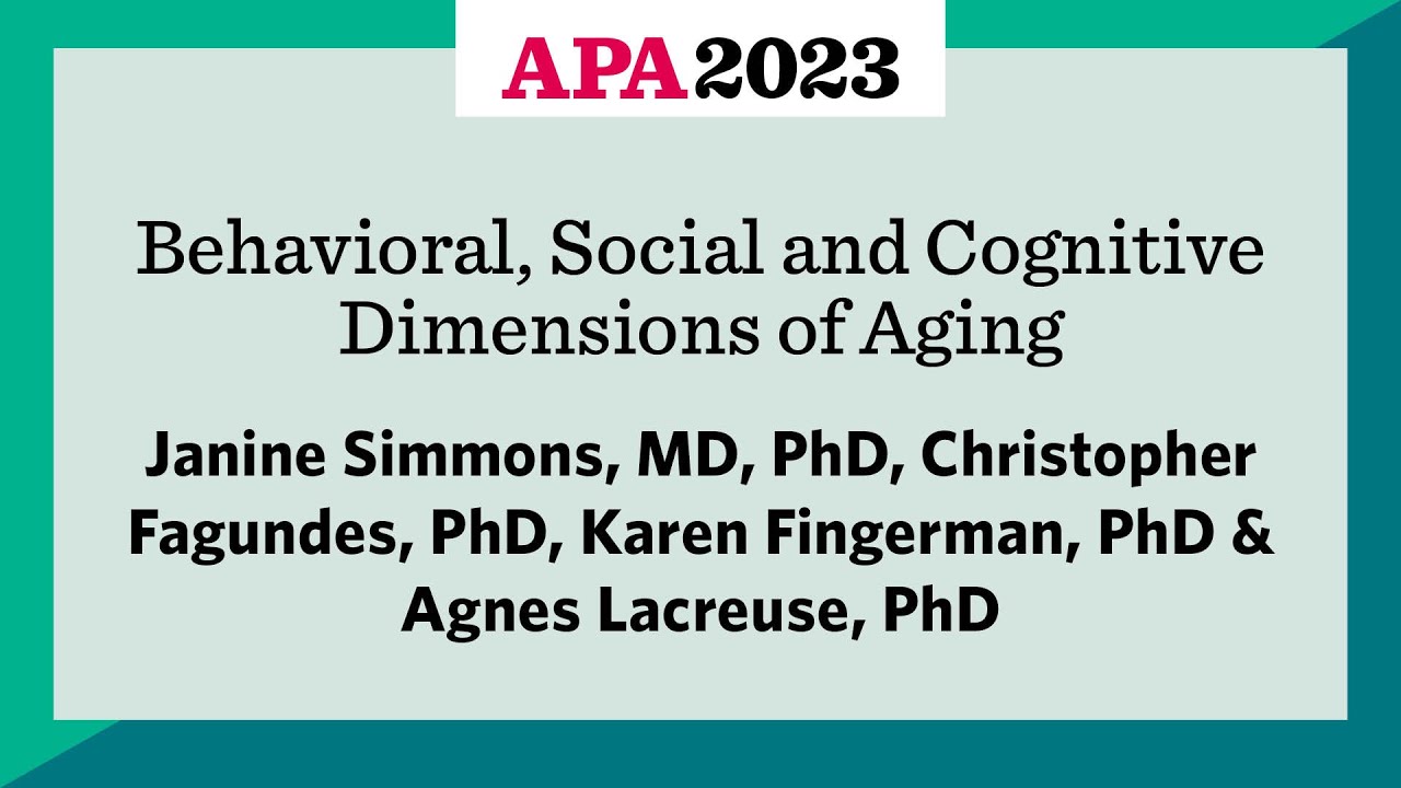 Behavioral, Social and Cognitive Dimensions of Aging - YouTube