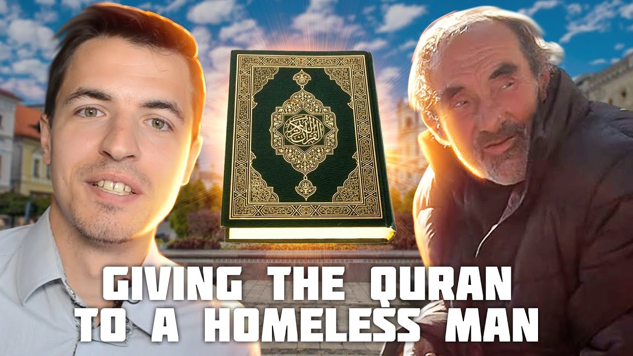 I gave The Holy Quran to a homeless man in Slovakia - YouTube