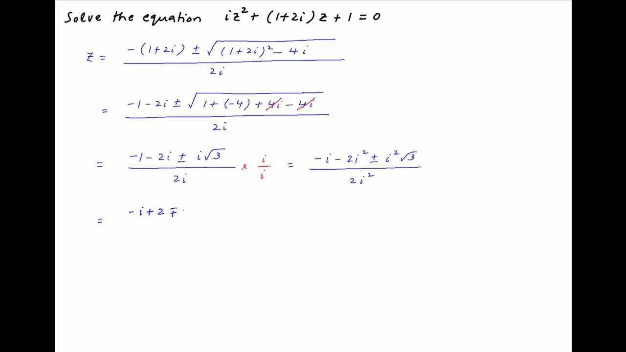 Solve The Equation I z 2 1 2i z 1 0 YouTube