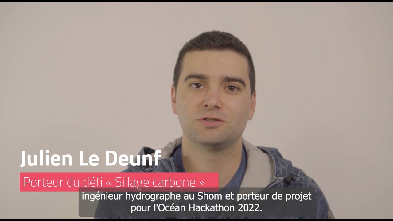 Ocean #Hackathon® 2022 : "Sillage Carbone", le défi de Julian Le Deunf ...