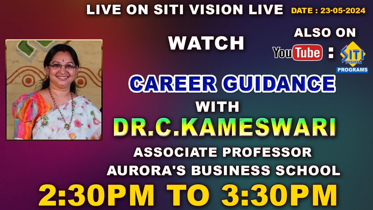 LIVE : CAREER GUIDANCE || DR C.KAMESWARI || 02:30 AM To 03:30 PM ...