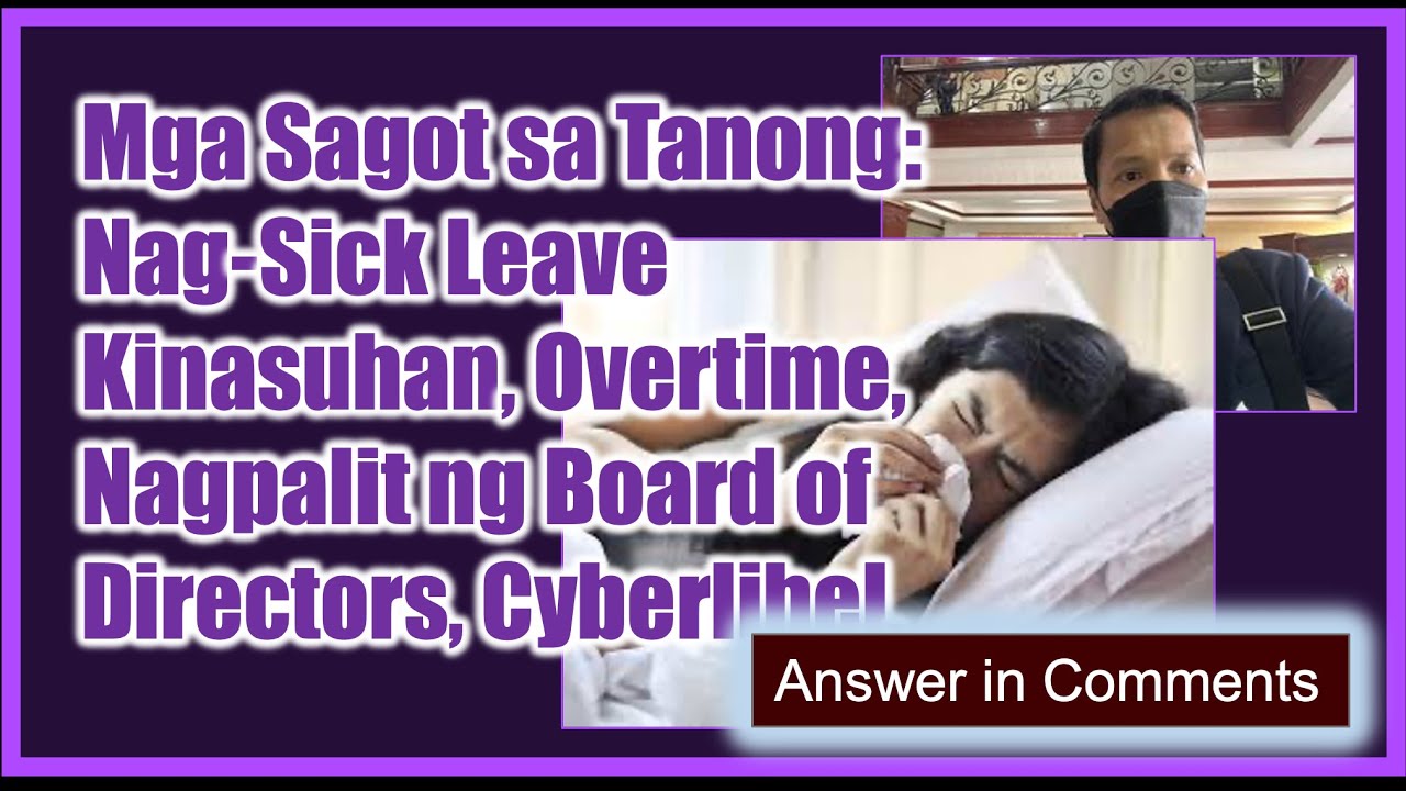 Sagot sa Subscribers: Nag Sick Leave Lang Kinasuhan na ng AWOL ...