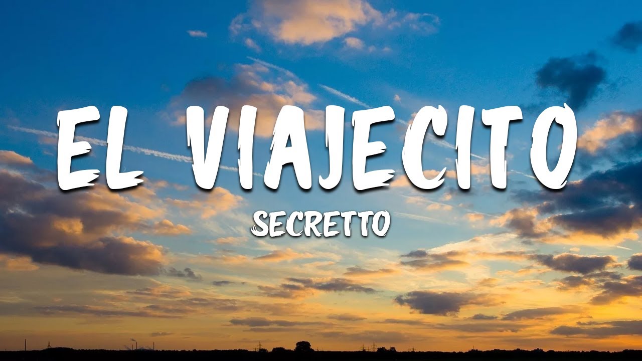 El Viajecito - Secretto 🎺 Cumbia Letras - YouTube