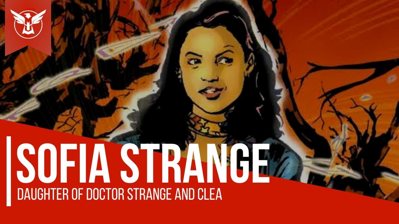 Sofia Strange: Anak Doctor Strange - YouTube