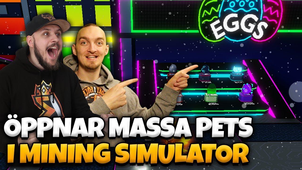 VI ÖPPNAR MASSA PETS I MINING SIMULATOR 2 - YouTube
